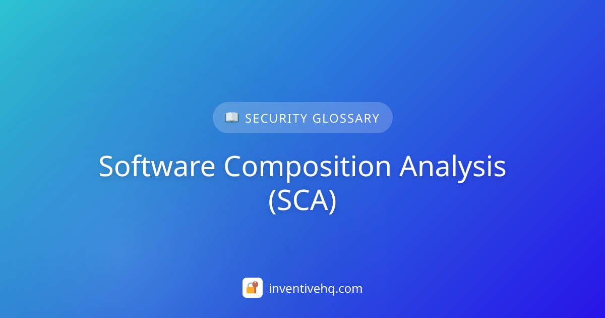 Software Composition Analysis (SCA) | Inventive HQ